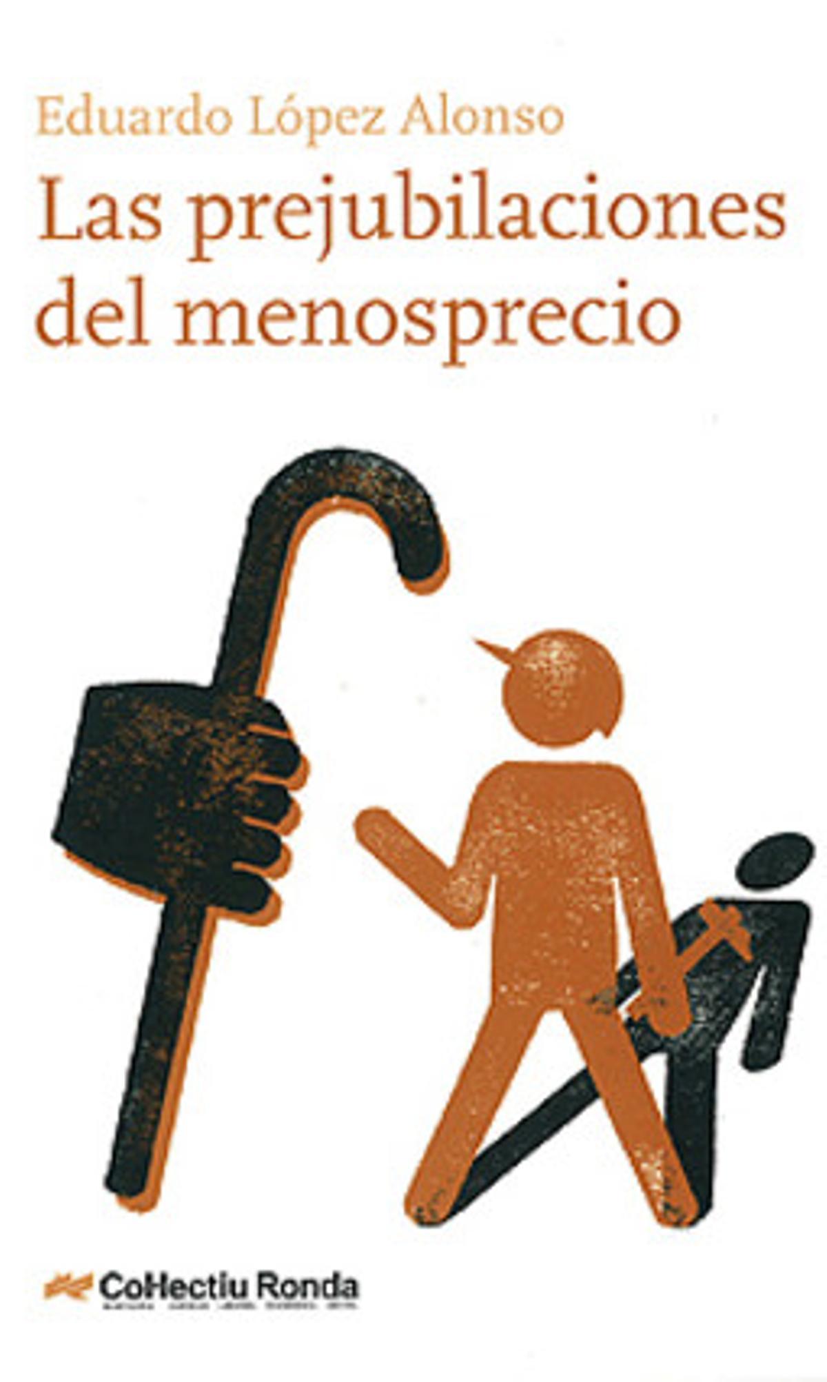 Prejubilaciones y menosprecio